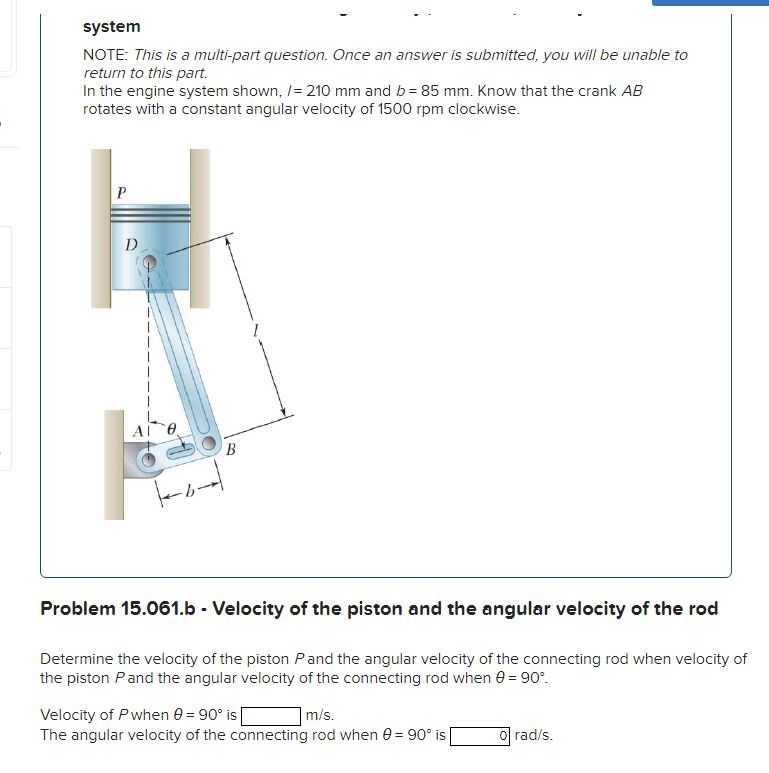 Solved Determine the velocity of the piston P ﻿and the | Chegg.com