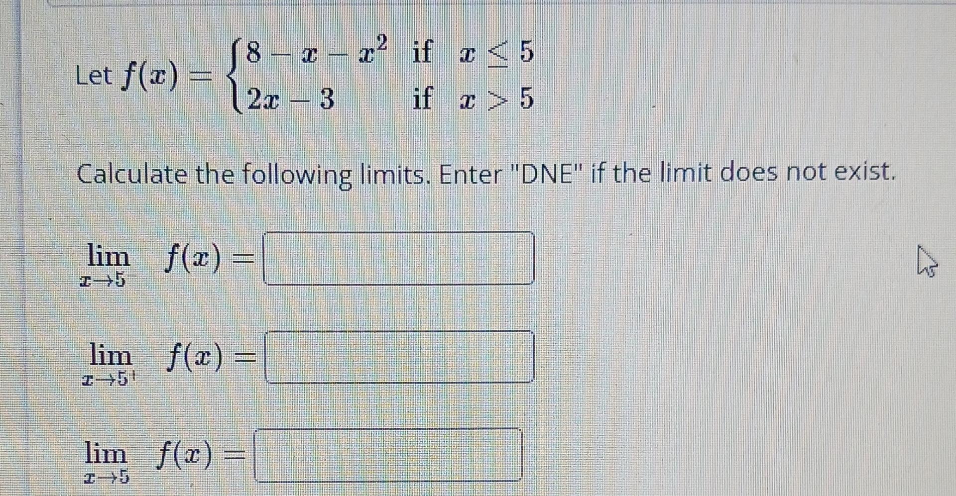 Solved Let F X {8−x−x22x−3 If X≤5 If X 5 Calculate The