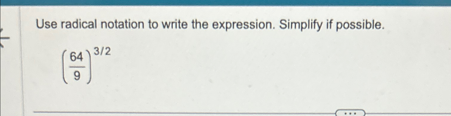 Solved Use radical notation to write the expression. | Chegg.com