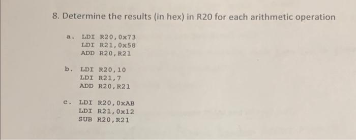 Solved 8. Determine the results (in hex) in R20 for each | Chegg.com