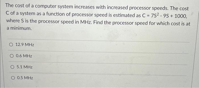 Solved The cost of a computer system increases with | Chegg.com