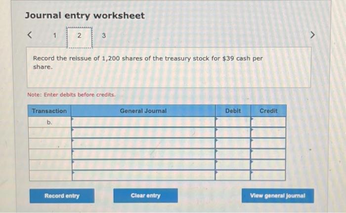 Solved Journal entry worksheet 1 Record the reissue of the | Chegg.com