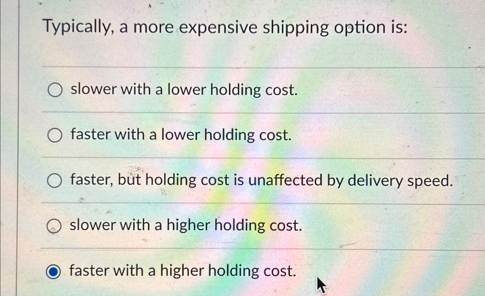 Solved Typically, a more expensive shipping option is:slower | Chegg.com