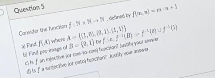 Solved Question 5 Consider The Function Fn×n→n Defined By