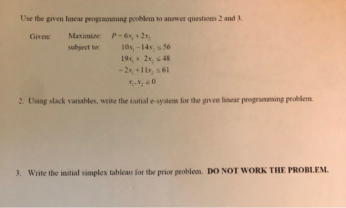 Solved Use the given linear programming problem to answer | Chegg.com