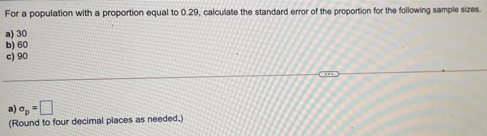 Solved For a population with a proportion equal to 0.29, | Chegg.com