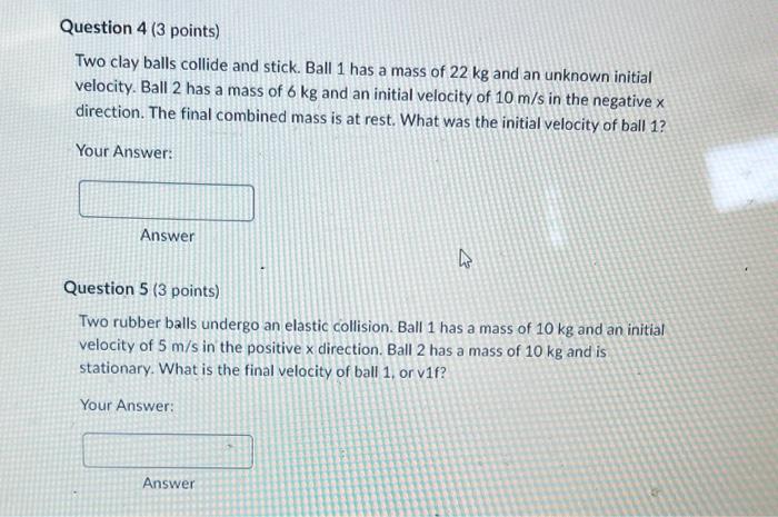 Solved Two clay balls collide and stick. Ball 1 has a mass | Chegg.com