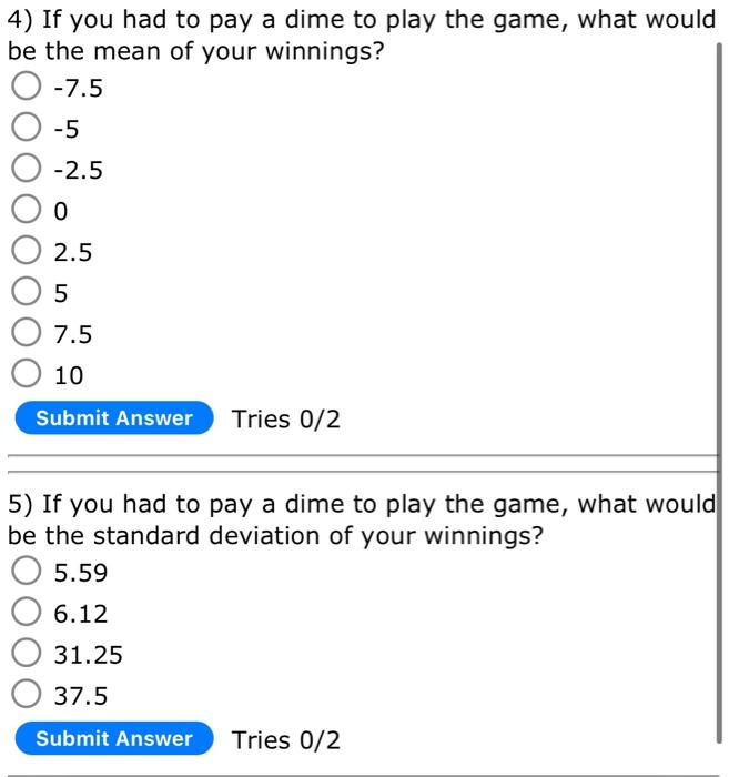 Solved Question4: A game consists of tossing two coins, | Chegg.com