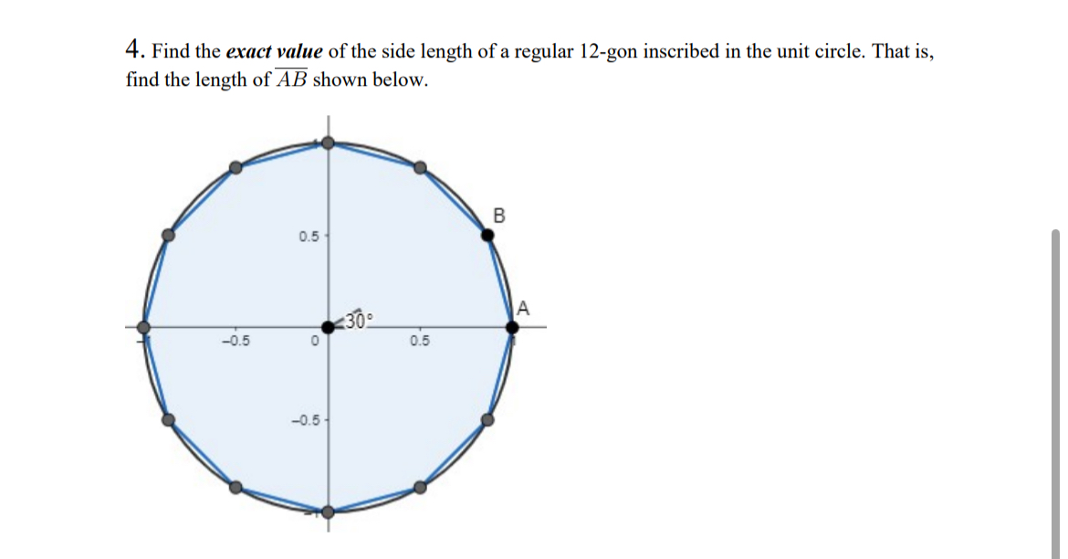 Solved Find the exact value of the side length of a regular | Chegg.com
