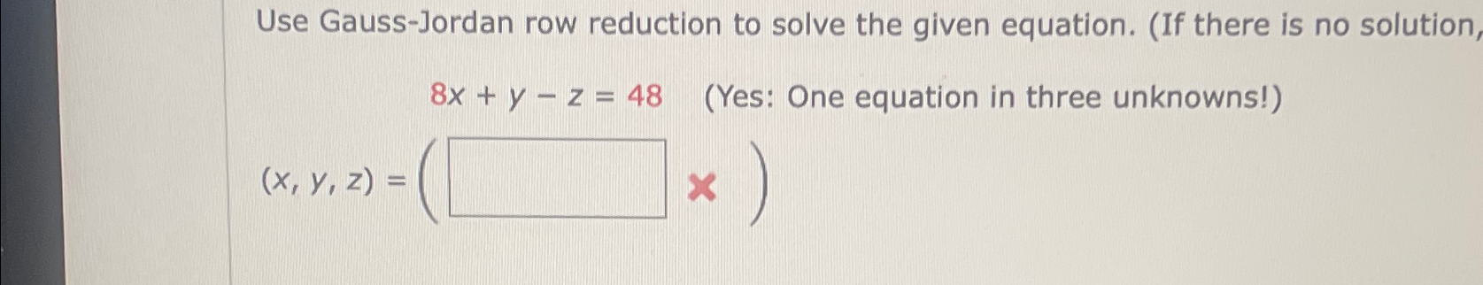 Solved Use Gauss-Jordan row reduction to solve the given | Chegg.com
