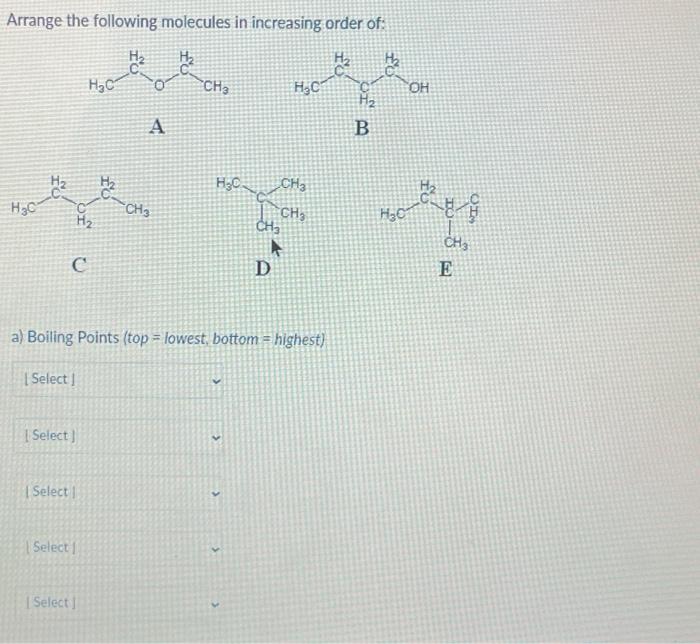 Solved Arrange the following molecules in increasing order | Chegg.com
