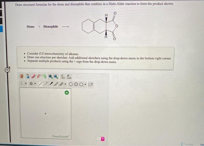 Solved Draw structural formulas for the dienc and dienophile | Chegg.com