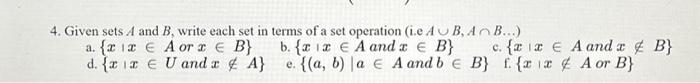 Solved 4. Given sets A and B, write each set in terms of a | Chegg.com