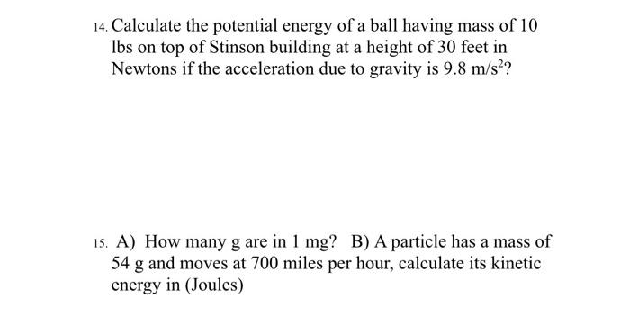 Solved 14. Calculate the potential energy of a ball having | Chegg.com