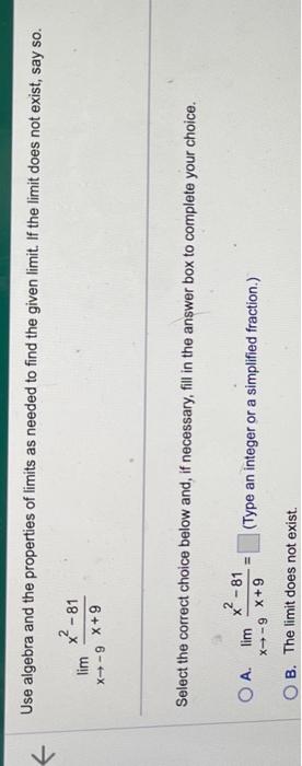 Solved Use algebra and the properties of limits as needed to | Chegg.com