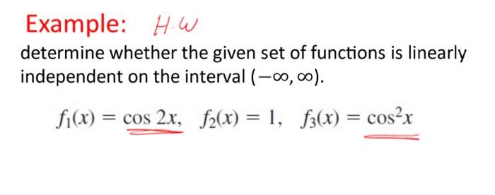 Solved determine whether the given set of functions is | Chegg.com