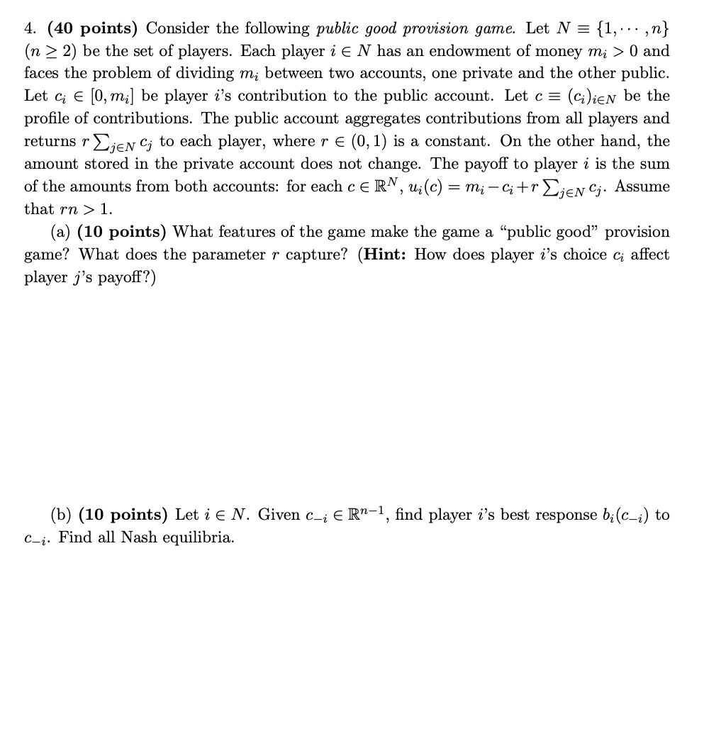 Solved (40 ﻿points) ﻿Consider the following public good | Chegg.com