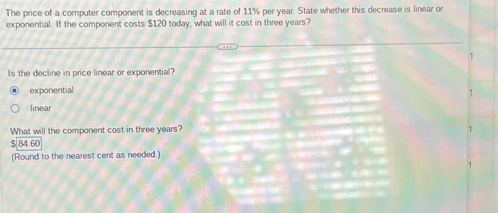 Solved The price of a computer component is decreasing at a | Chegg.com