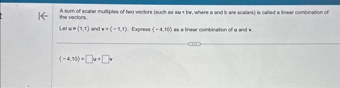 Solved A sum of scalar multiples of two vectors (such as | Chegg.com