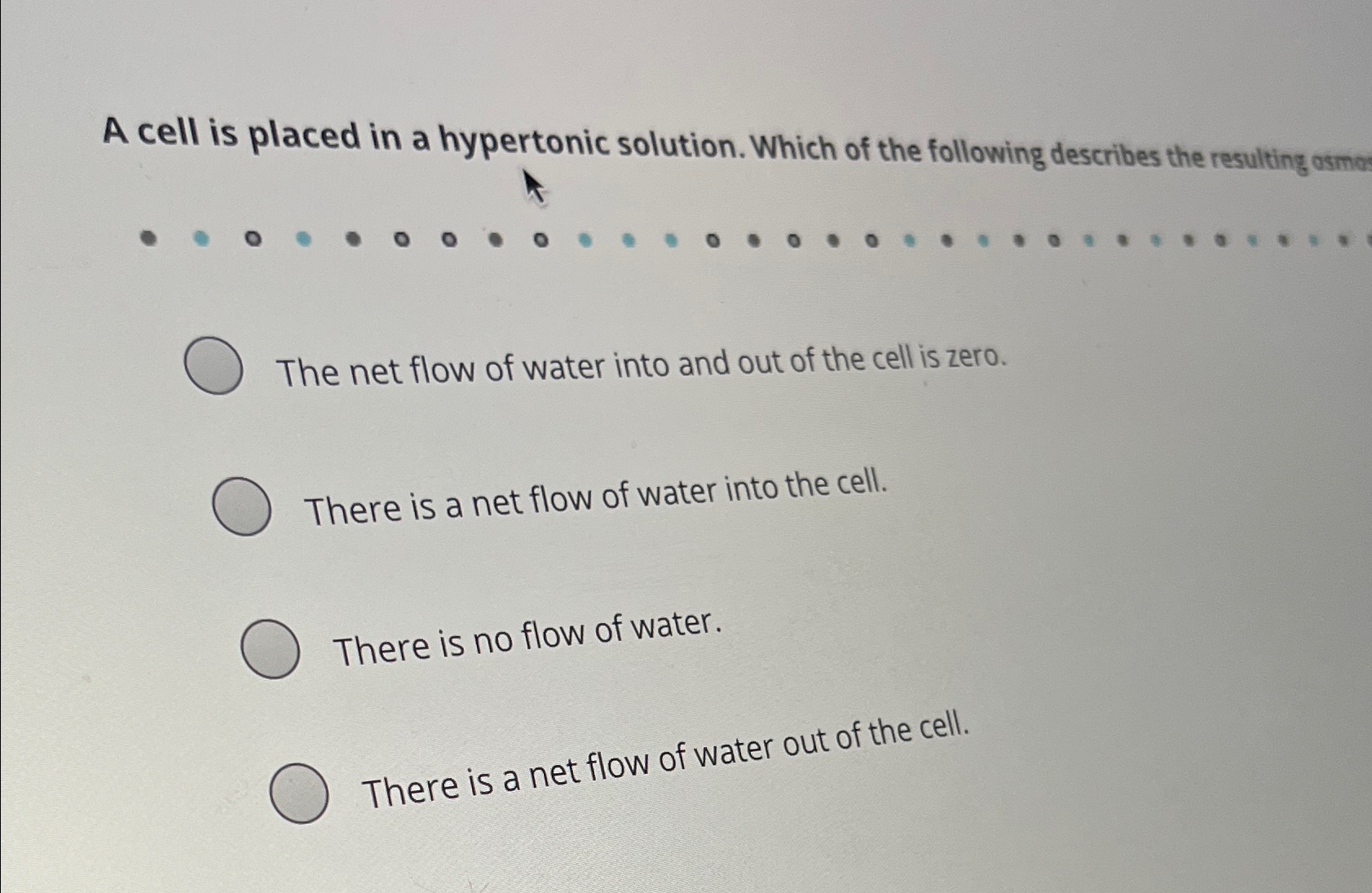 Solved A cell is placed in a hypertonic solution. Which of | Chegg.com