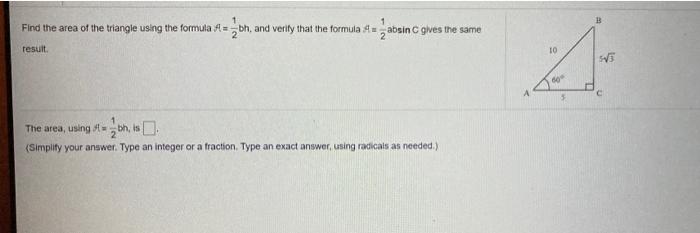 Solved 1 B Find the area of the triangle using the formula A | Chegg.com