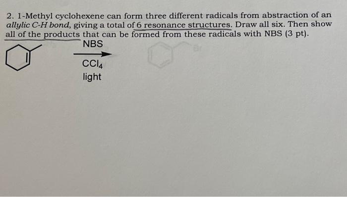 Solved 2. 1-Methyl cyclohexene can form three different | Chegg.com