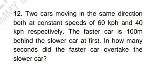 Solved MMY 12. Two cars moving in the same direction both at | Chegg.com