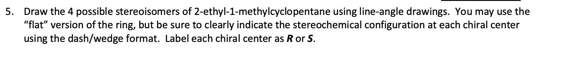 Draw the 4 ﻿possible stereoisomers of | Chegg.com