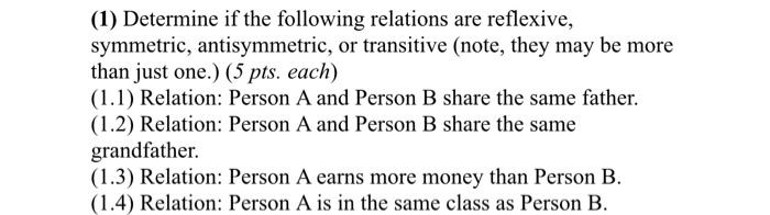 Solved (1) Determine if the following relations are | Chegg.com