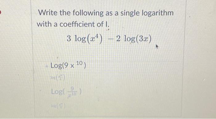 Solved Write the following as a single logarithm with a | Chegg.com
