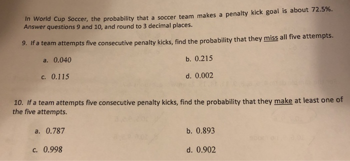 Solved Cup Soccer, the probability that a soccer team makes | Chegg.com