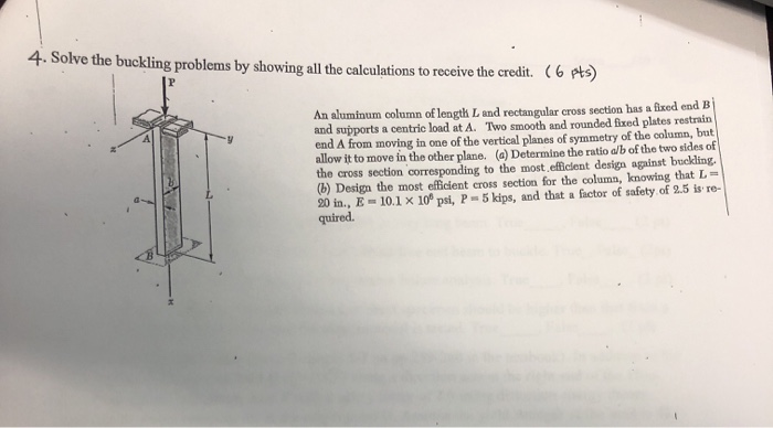 Solved 4. Solve the buckling problems by showing all the | Chegg.com