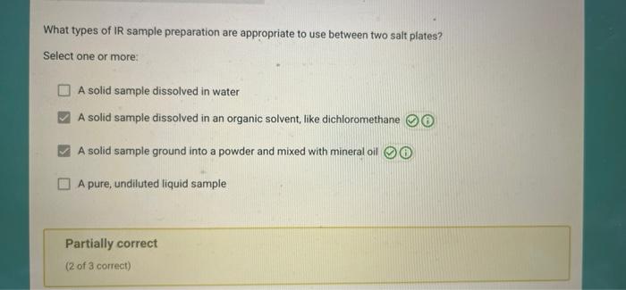 Solved What types of IR sample preparation are appropriate | Chegg.com