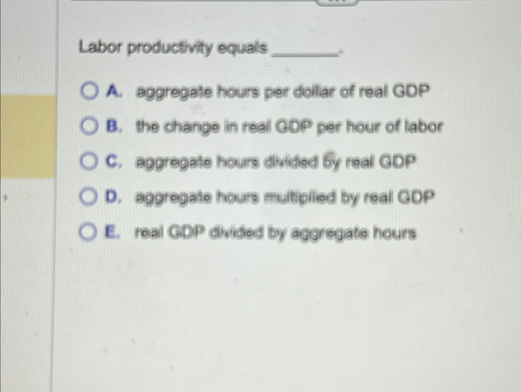 Solved Labor productivity equalsA. ﻿aggregate hours per | Chegg.com