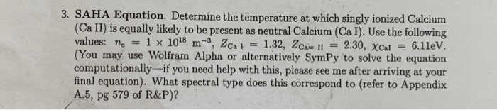 Solved 3. SAHA Equation. Determine the temperature at which | Chegg.com