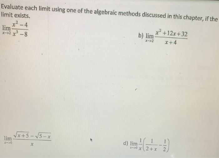 Solved Evaluate each limit using one of the algebraic | Chegg.com