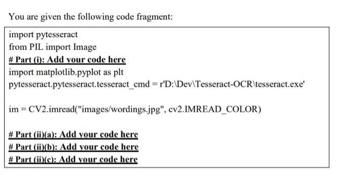 Solved You are given the following code fragment:(b) Write | Chegg.com
