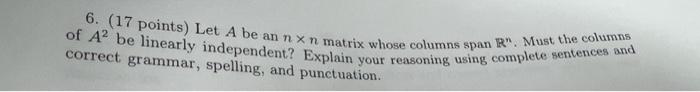 Solved 6. ( 17 points) Let A be an n×n matrix whose columns | Chegg.com