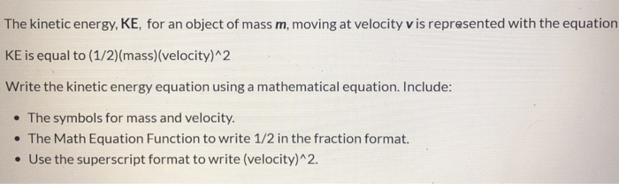 Solved The kinetic energy, KE, for an object of mass m, | Chegg.com