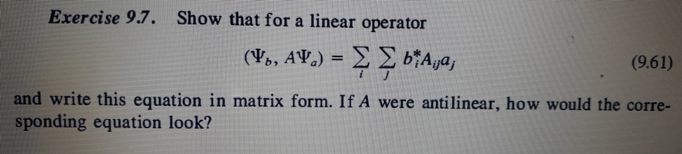 Solved Exercise 9.7. Show that for a linear operator (Y, | Chegg.com