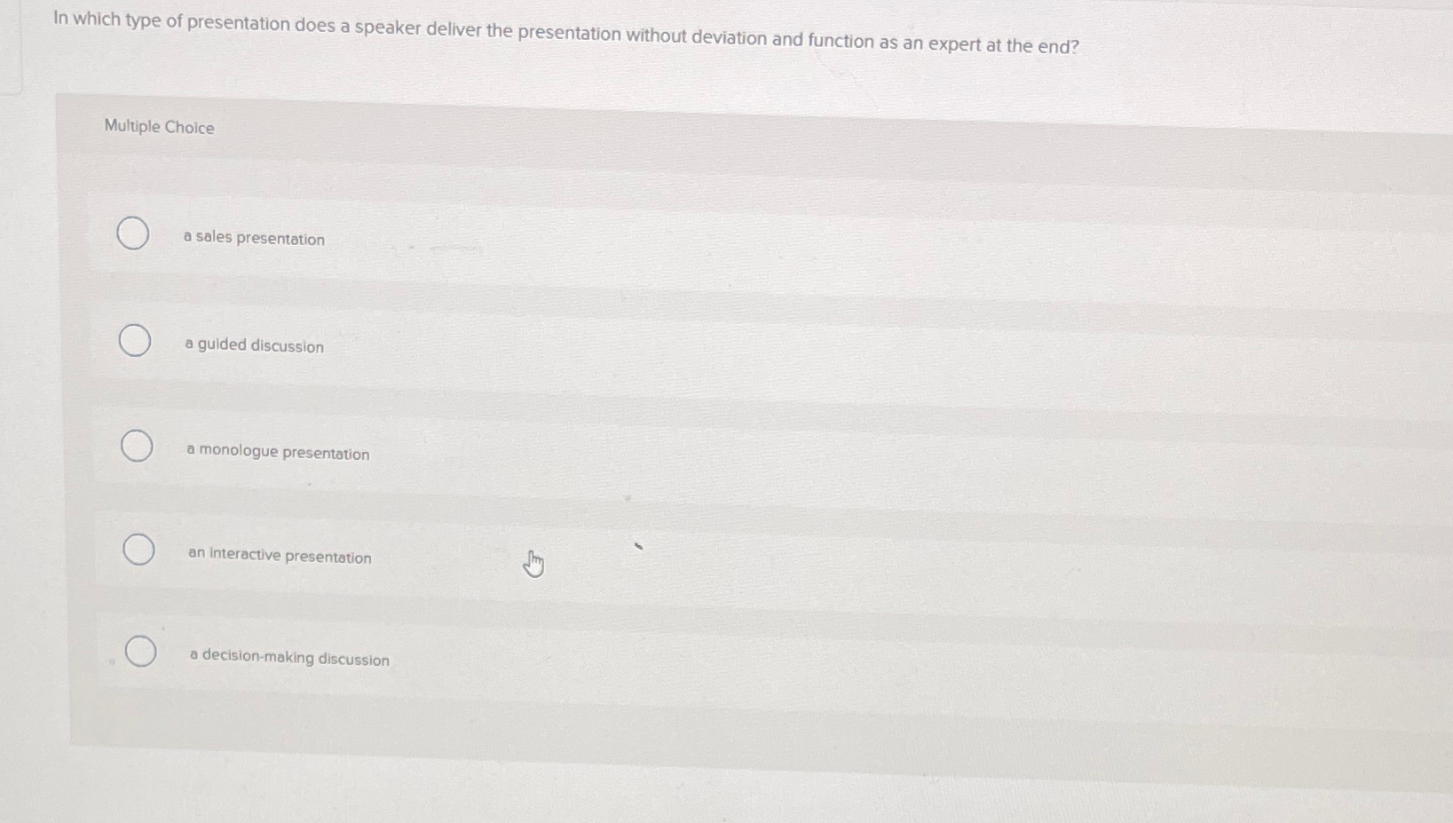 Solved In which type of presentation does a speaker deliver | Chegg.com