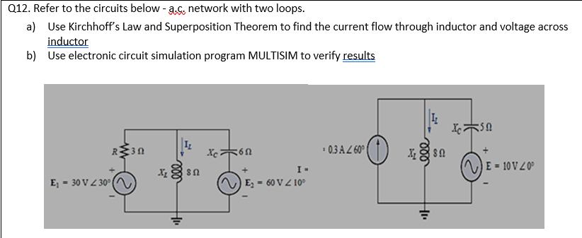 Solved Q12. ﻿Refer to the circuits below - ﻿a.c. ﻿network | Chegg.com