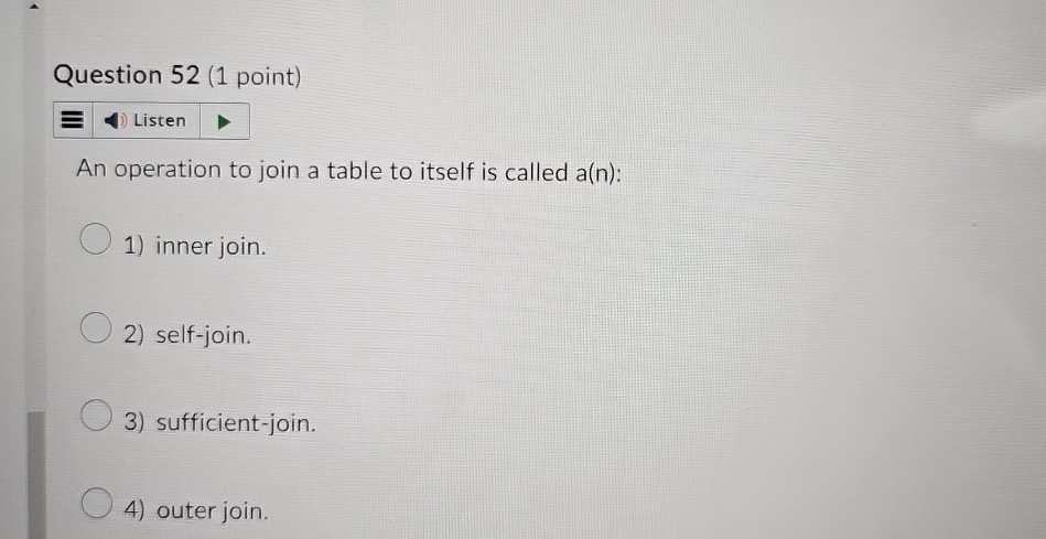 Solved Question 52 (1 ﻿point)ListenAn operation to join a | Chegg.com