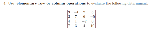 Solved Use elementary row or column operations to evaluate | Chegg.com