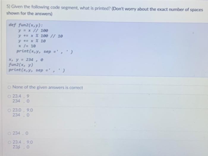 Solved *PYTHON* Given the following code segment, what is | Chegg.com
