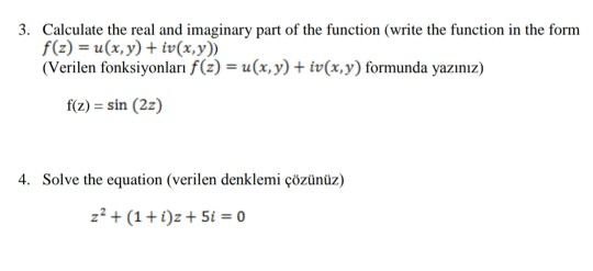 Solved 3. Calculate the real and imaginary part of the | Chegg.com