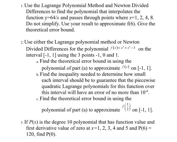 Solved 1. Use the Lagrange Polynomial Method and Newton | Chegg.com
