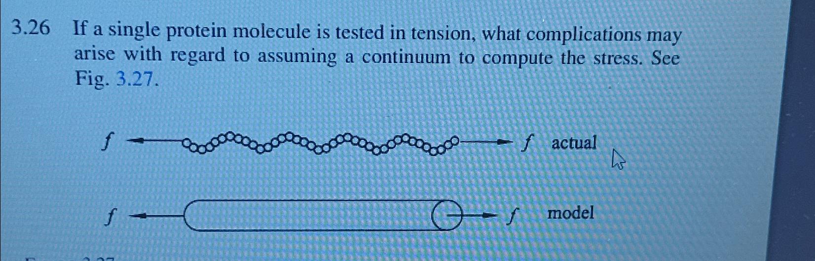 Solved 3.26 ﻿If a single protein molecule is tested in | Chegg.com