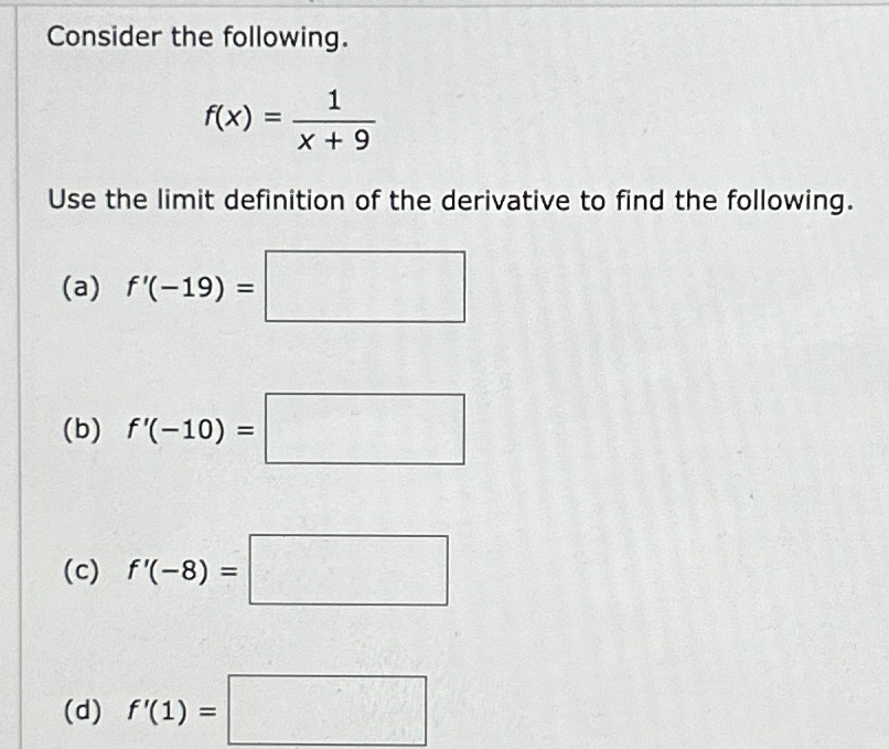 Solved Consider the following.f(x)=1x+9Use the limit | Chegg.com