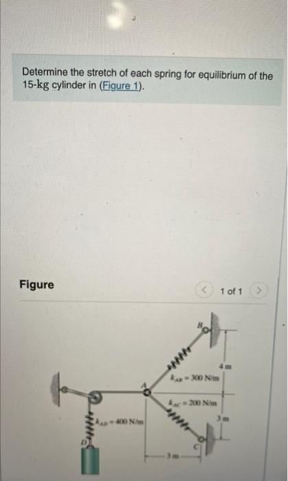 Solved Determine the stretch of each spring for equilibrium | Chegg.com